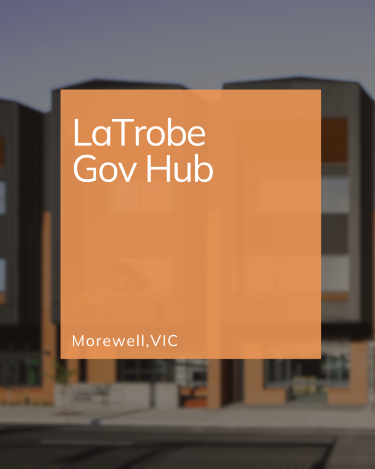 Latrobe Valley Gov Hub - Unicote